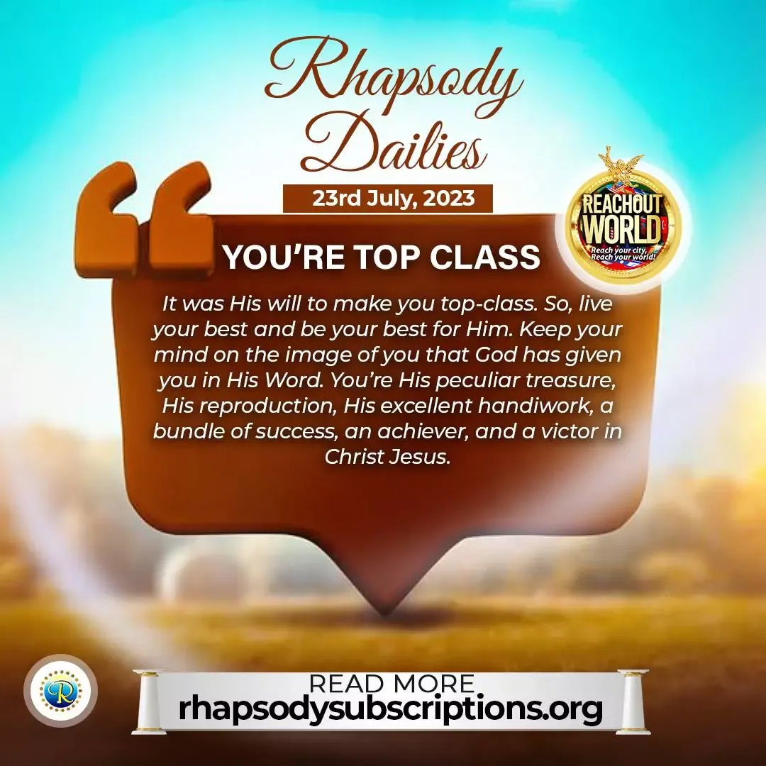 Sunday 23rd July, Today’s Article: You’re Top Class | Christ Embassy