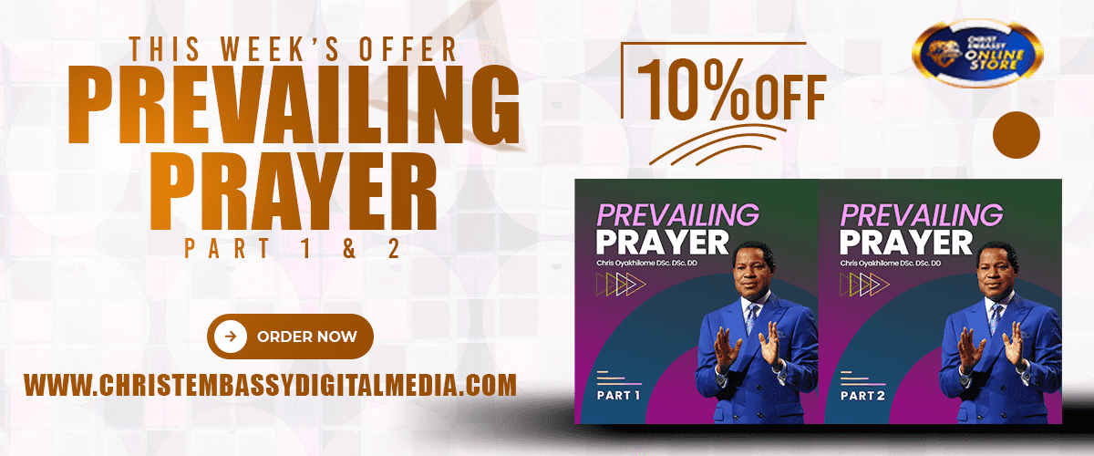 Get Prevailing Prayer by Pastor Chris today | Christ Embassy