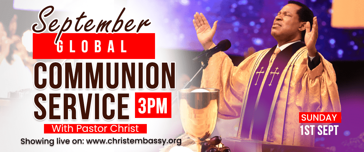 September 2024 Global Communion Service with Pastor Chris | Christ Embassy